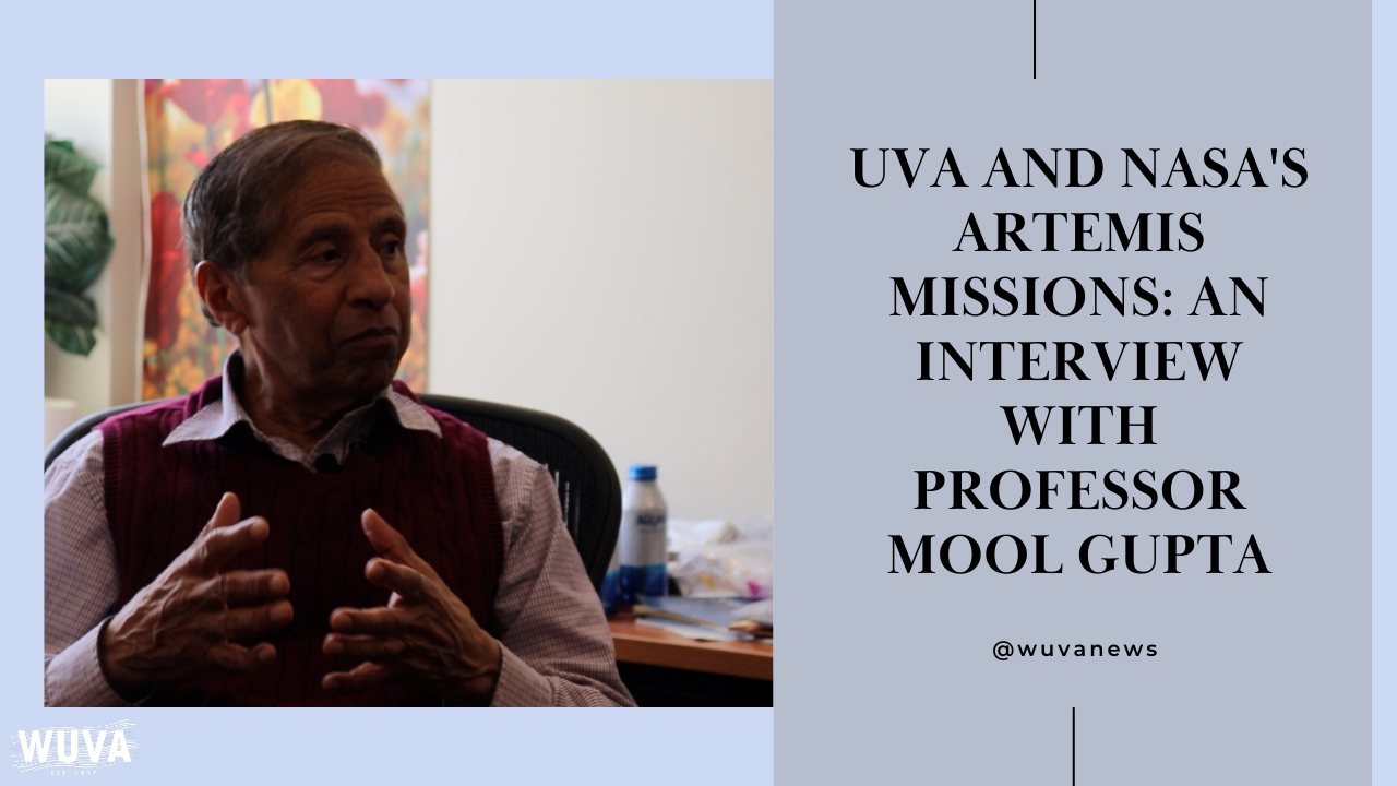UVA and NASA's Artemis Missions: An Interview with Professor Mool Gupta ...