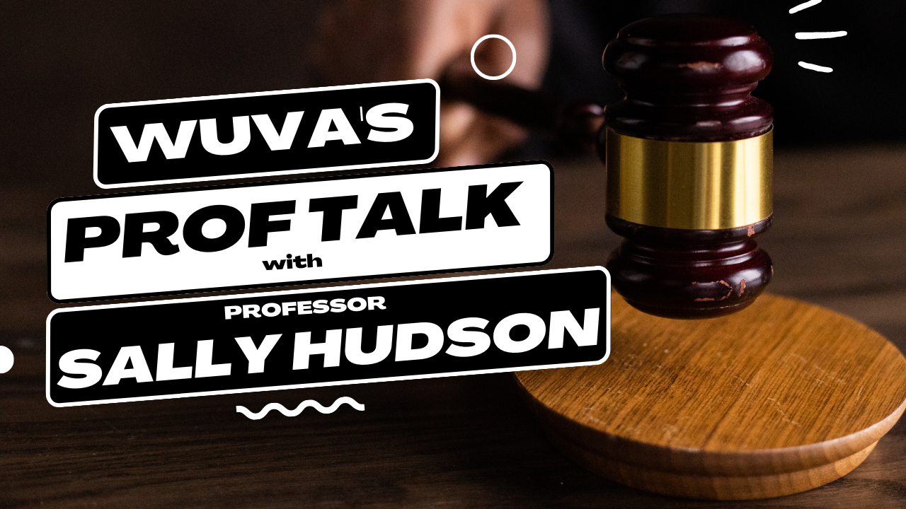 WUVA's Professor Talk: Professor Sally Hudson | WUVA